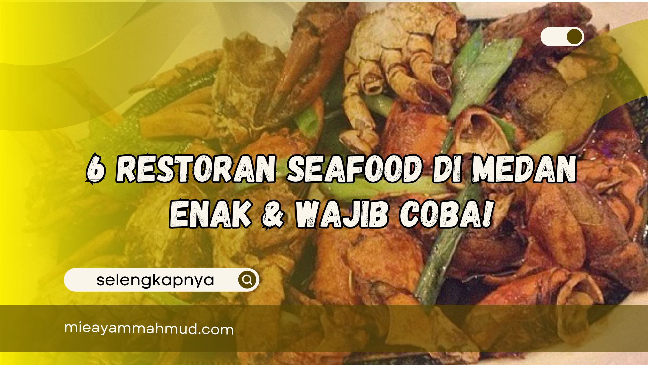 6 Restoran Seafood di Medan Enak & Wajib Coba!