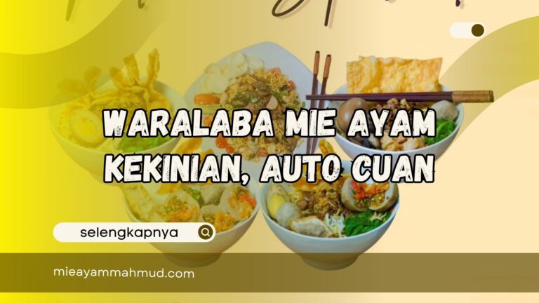 Waralaba Mie Ayam Kekinian, Auto Cuan
