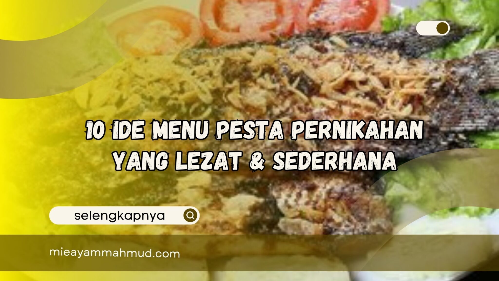 10 Ide Menu Pesta Pernikahan yang Lezat & Sederhana