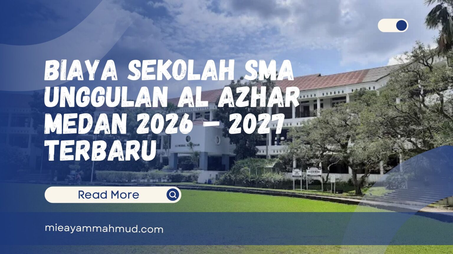 Biaya Sekolah SMA Unggulan Al Azhar Medan 2026 - 2027 Terbaru